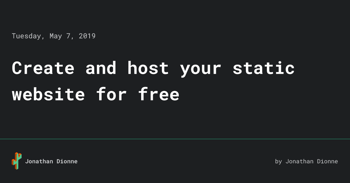 Create and host your static website for free • Jonathan Dionne