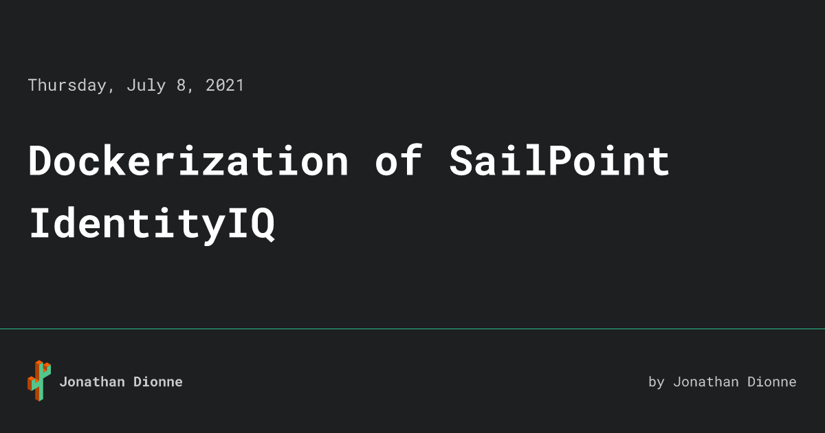 Dockerization of SailPoint IdentityIQ • Jonathan Dionne